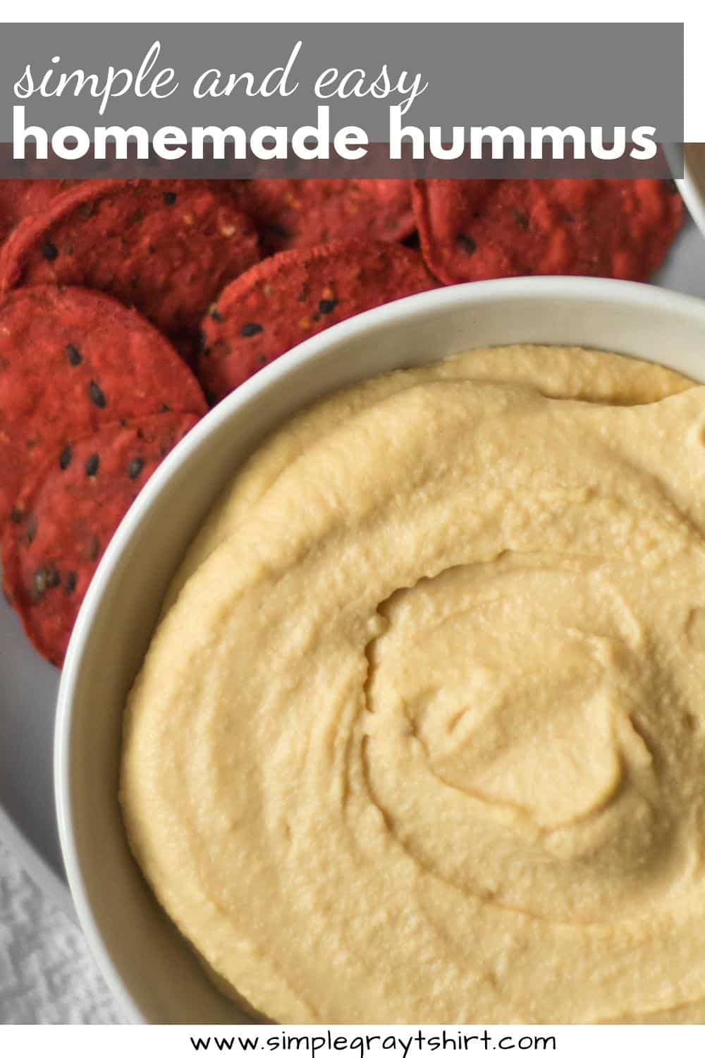 Simply the Best Homemade Hummus • Simple Gray T-Shirt