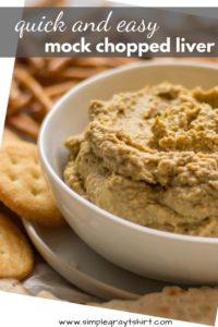 Mock Chopped Liver, a Simple Vegetarian Dip • Simple Gray T-Shirt