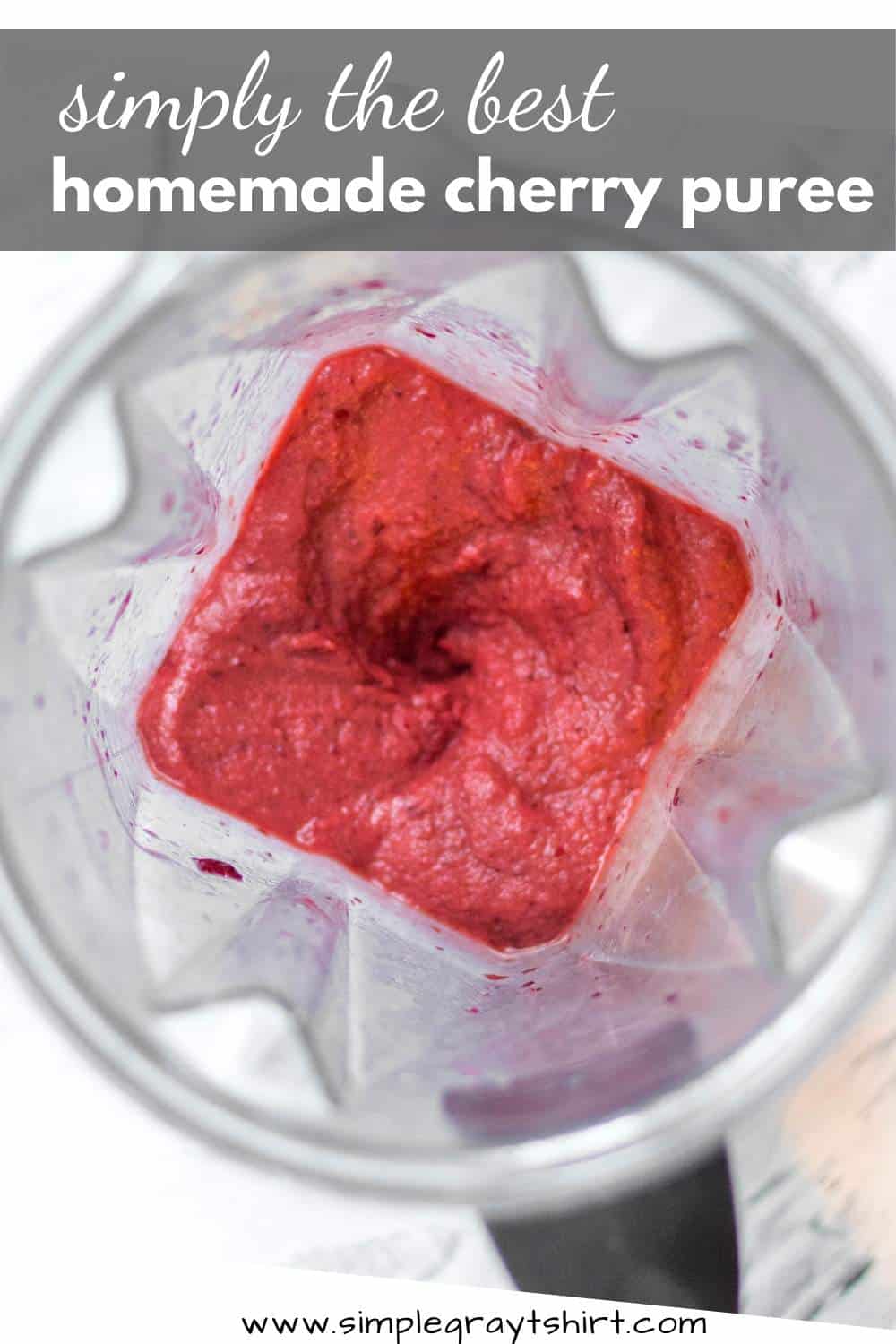 Homemade Baby Food - Cherry Puree • Simple Gray T-Shirt