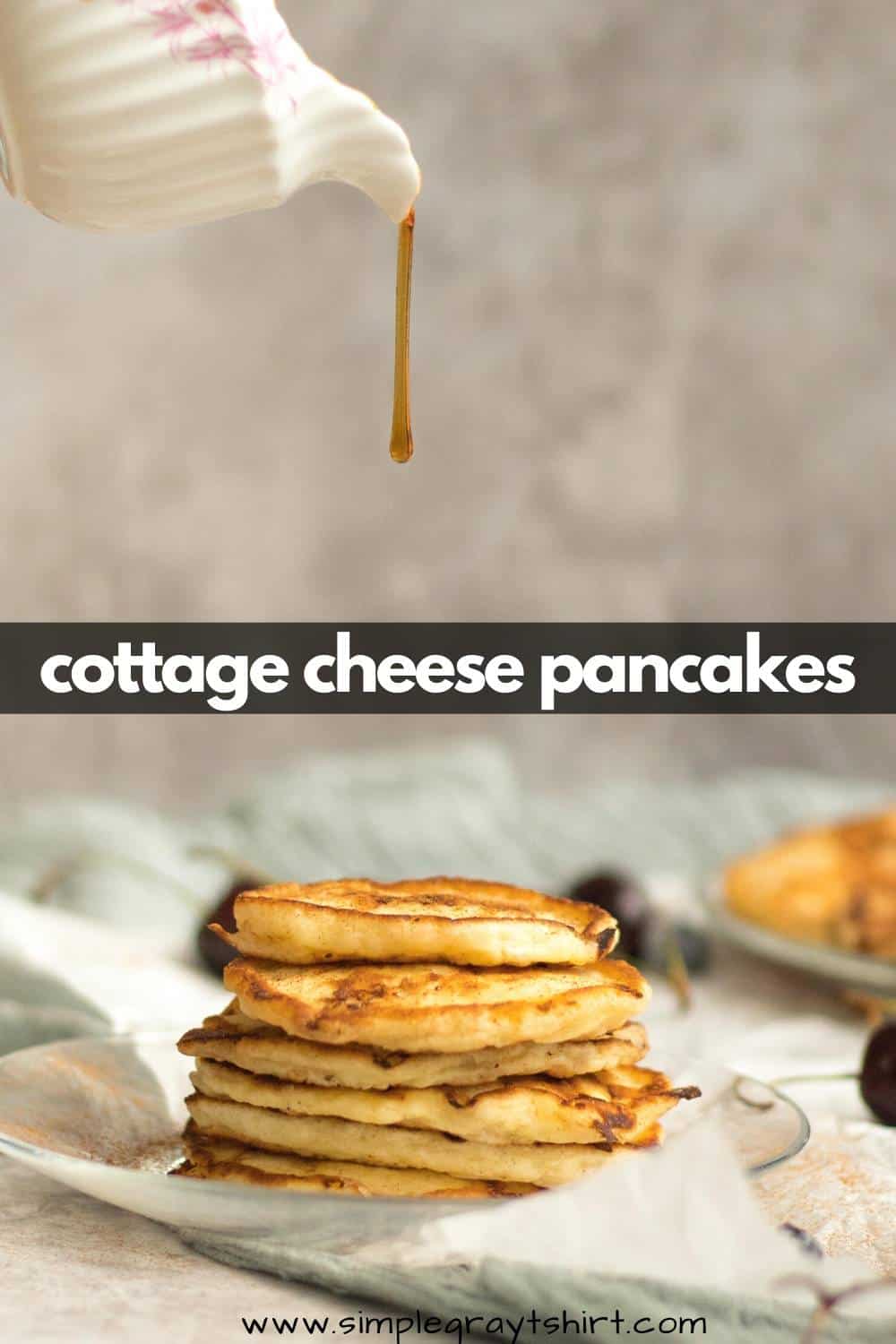 Cottage Cheese Oatmeal Pancakes (Just 6-Ingredients) • Simple Gray T-Shirt